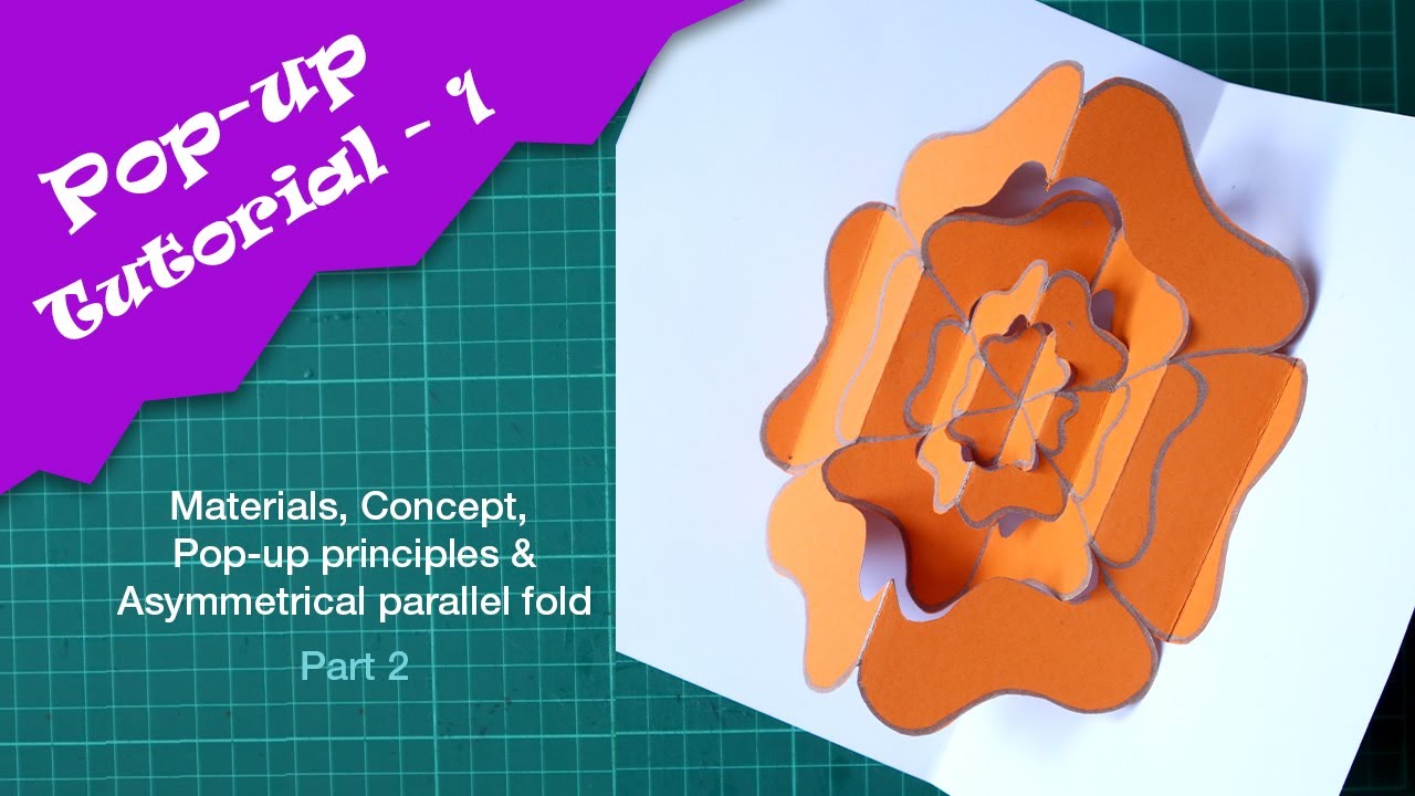 Pop-up Tutorial 1 - Materials, Concept, Pop-up Principles, Asymmetrical ...