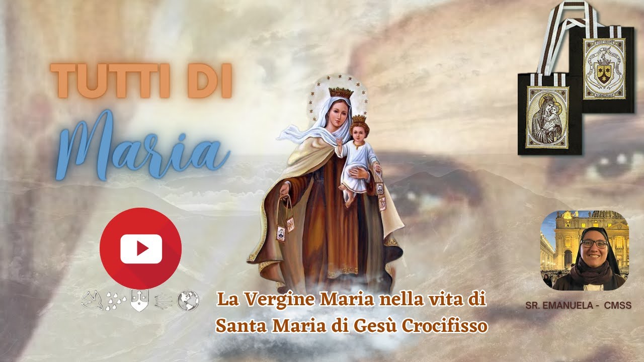Tutti di Maria - La Vergine Maria nella vita di S. Maria di Gesù ...