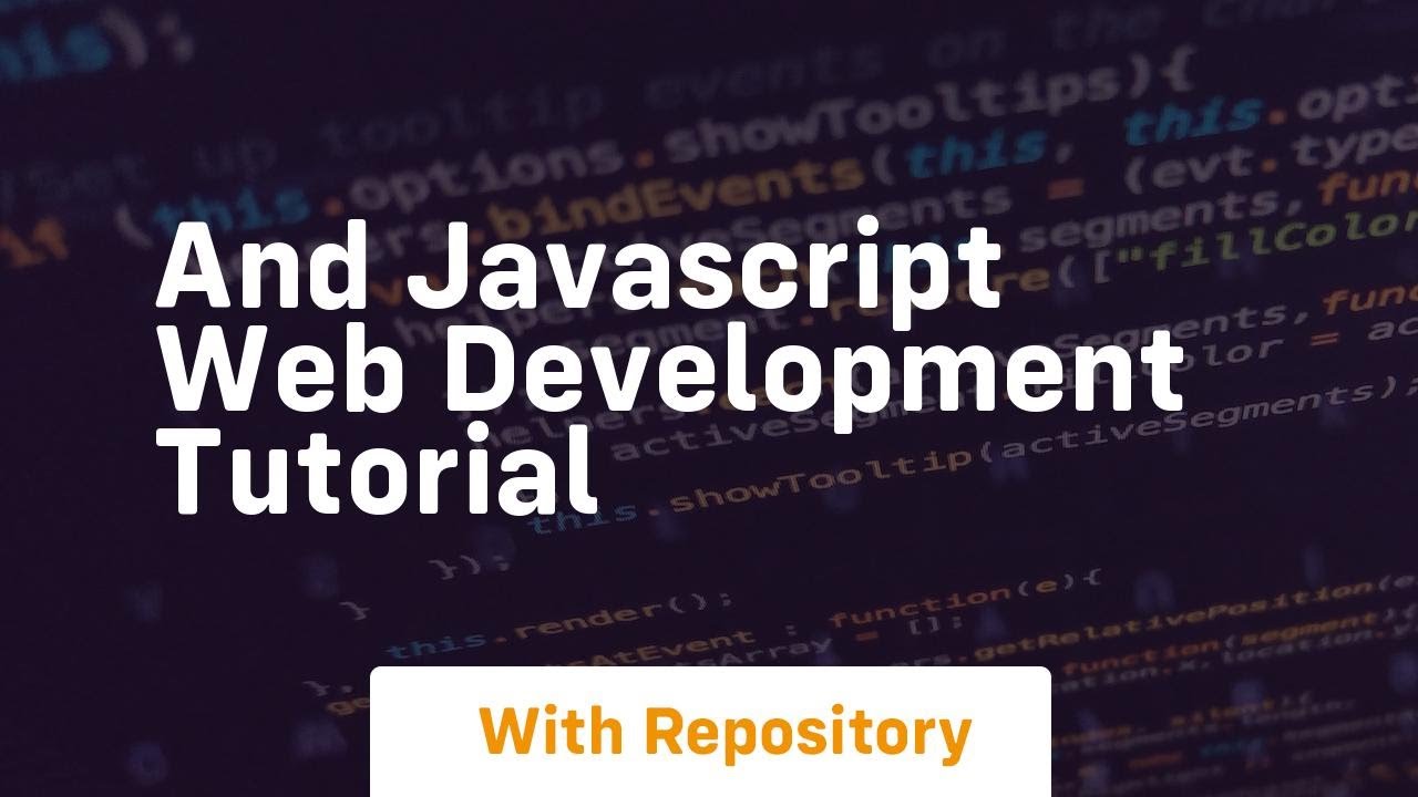 And Javascript Web Development Tutorial Youtube