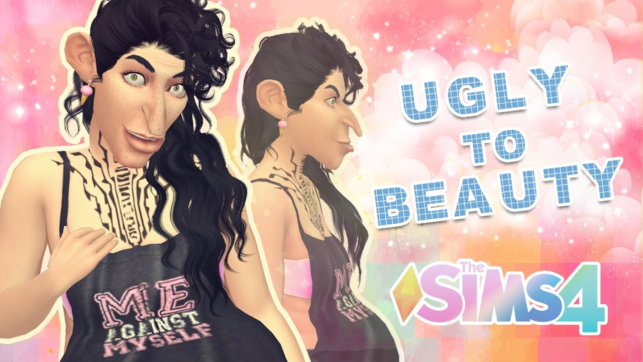 Sims 4: CAS | UGLY to BEAUTY + FULL CC LIST! - YouTube