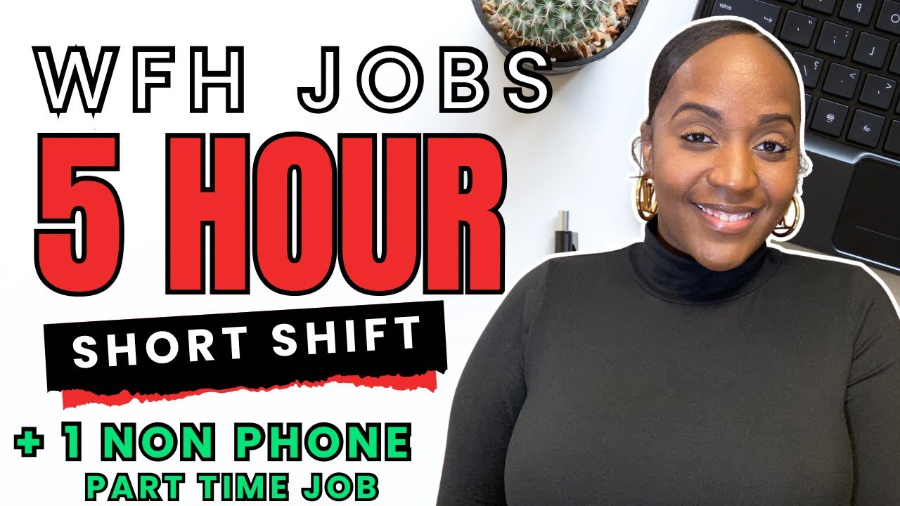 🙌🏾 5 Hour SHORT Shift | Part Time Work From Home Jobs 2026 - YouTube