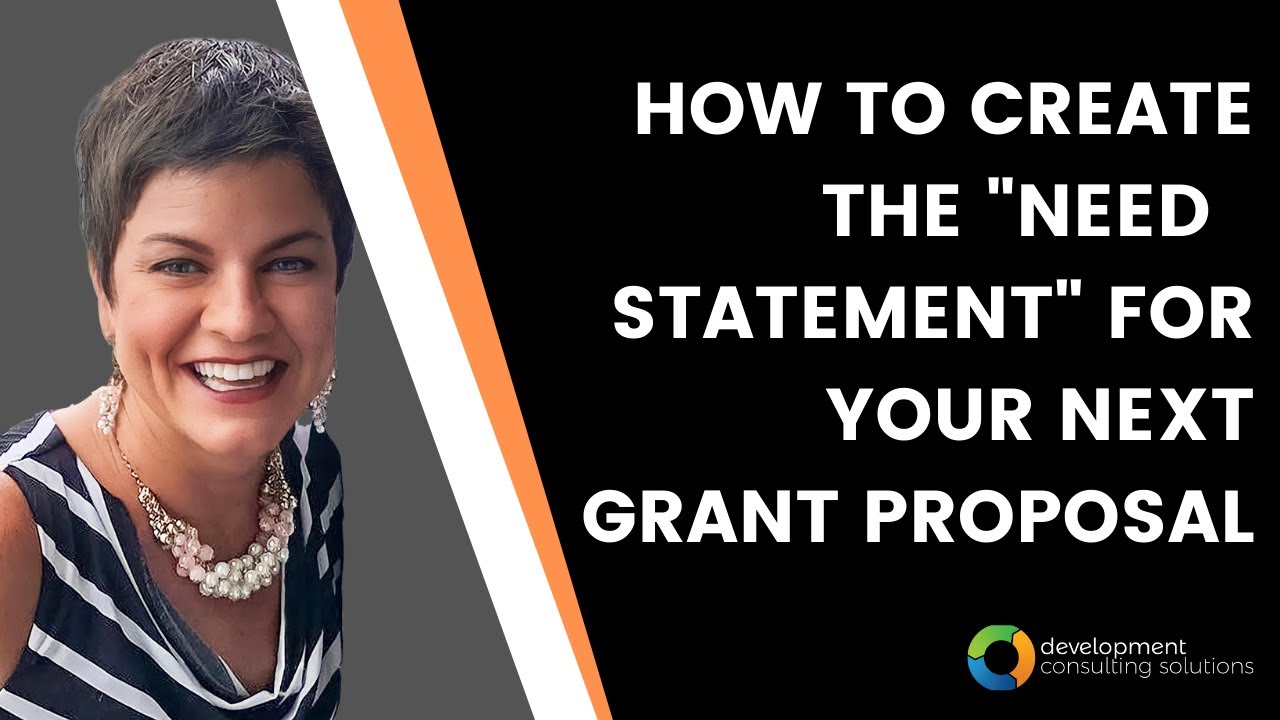 How To Create the NEED Statement for Your Next Grant Proposal - YouTube