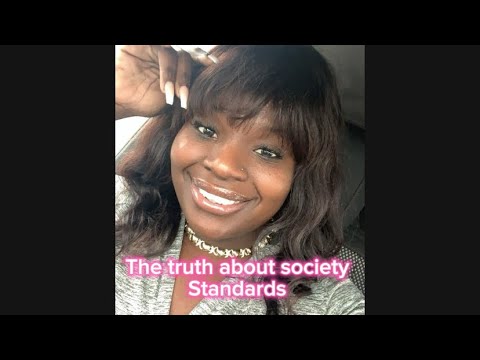 The truth about society standards - YouTube