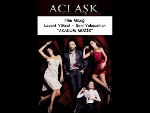 Yüksel - Seni Yakacaklar - Acı Aşk Film Müziği  2oo9