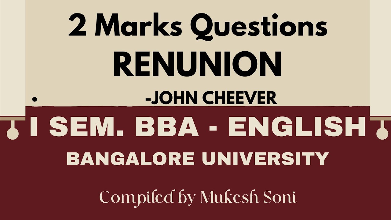 2 Marks Questions : Reunion by John Cheever : 1st Sem. BBA-English ...