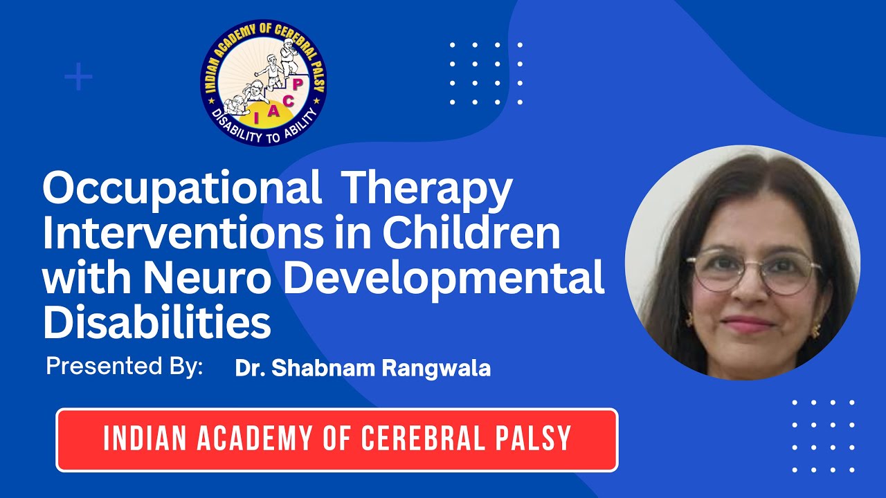 Occupational Therapy Interventions in Children with Neuro Developmental ...