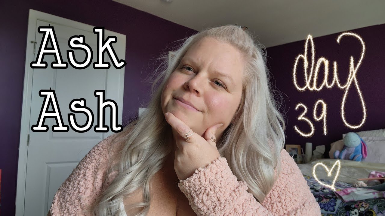 Ask Ash 2023 | vol 2 - YouTube