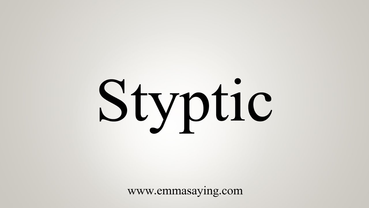 How To Say Styptic - YouTube