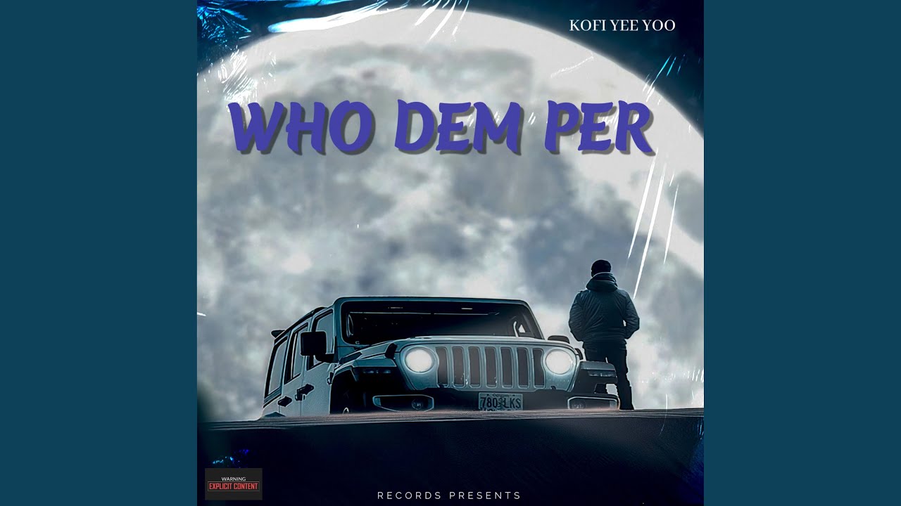WHO DEM PER - YouTube