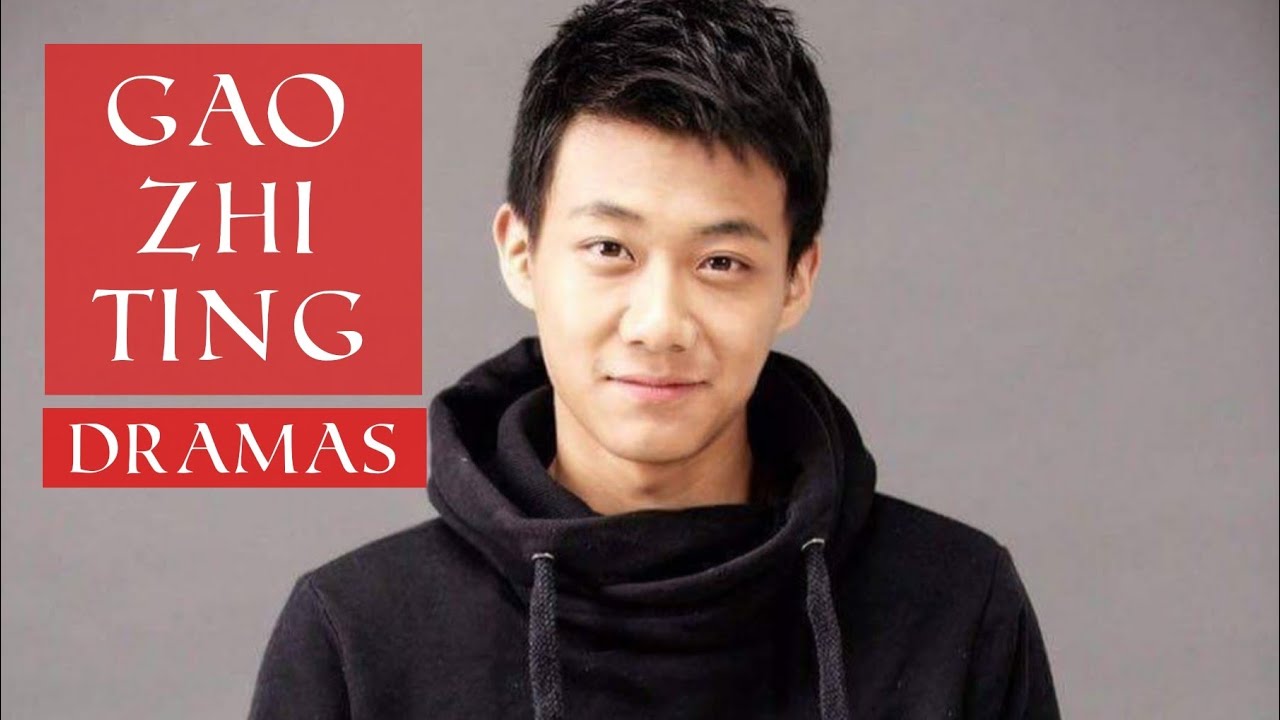 Gao Zhi Ting Dramas List - YouTube
