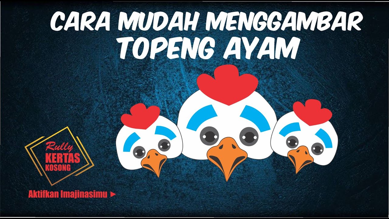 cara mudah menggambar topeng ayam - YouTube