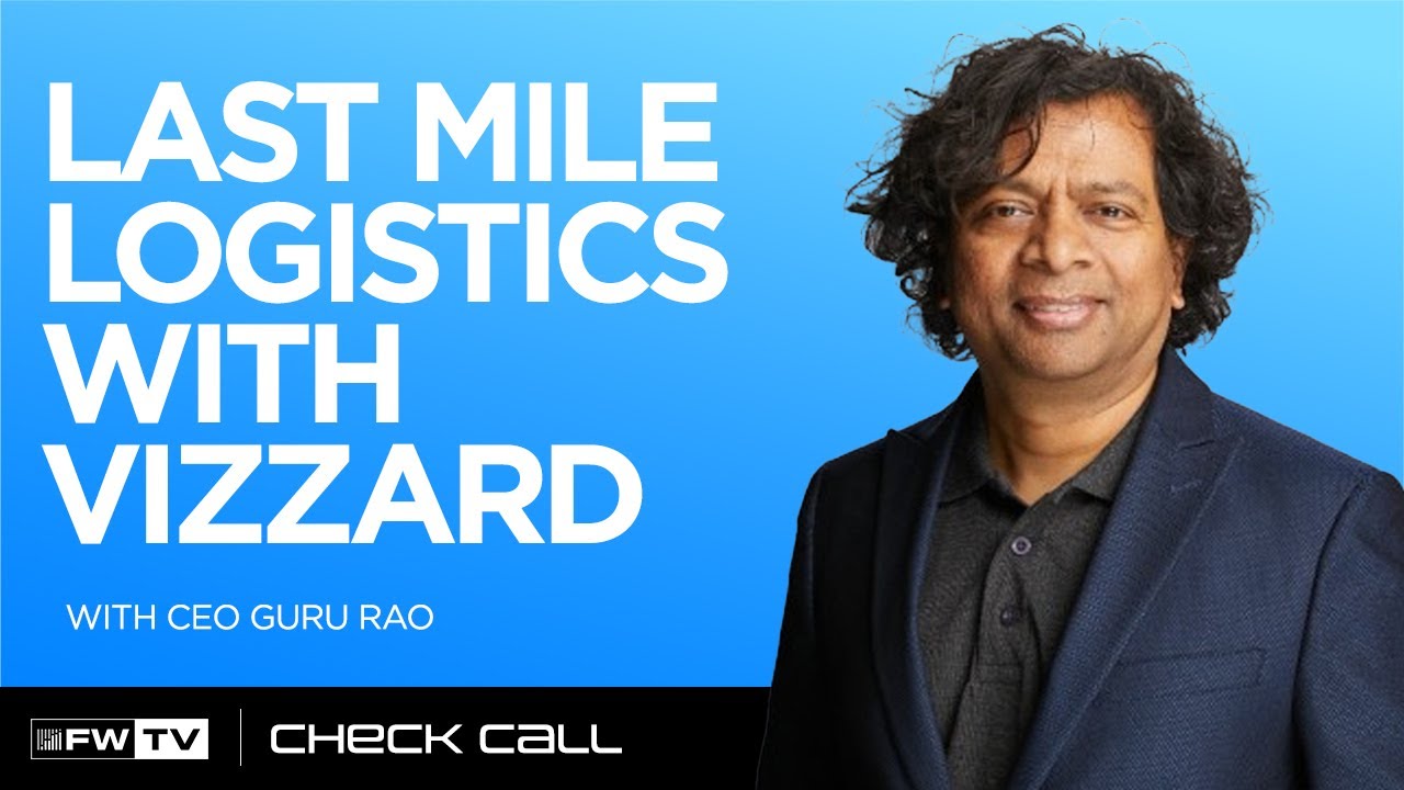 Last Mile Logistics with Vizzard | Check Call - YouTube