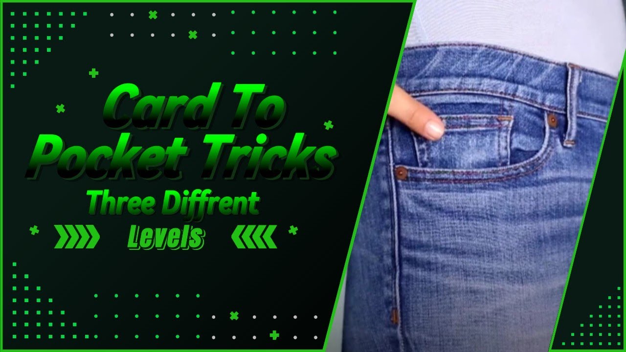 Three Levels of Card to Pocket Tricks - YouTube