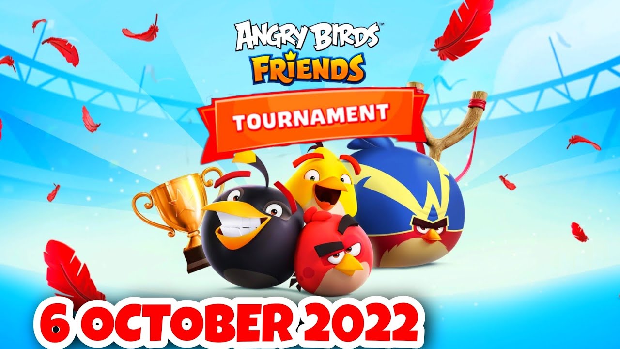 6 OCTOBER 2022 - Angry Birds Friends Tournament all videos|highest ...