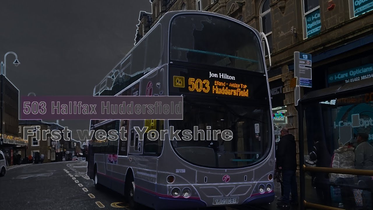Full route 503 Halifax to Huddersfield first west Yorkshire (now ...