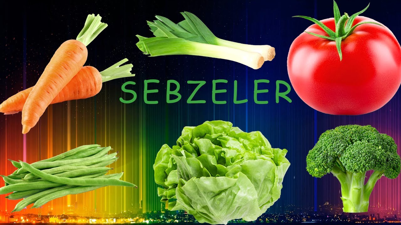SEBZELERİ TANIYALIM /Çocuklar için - YouTube