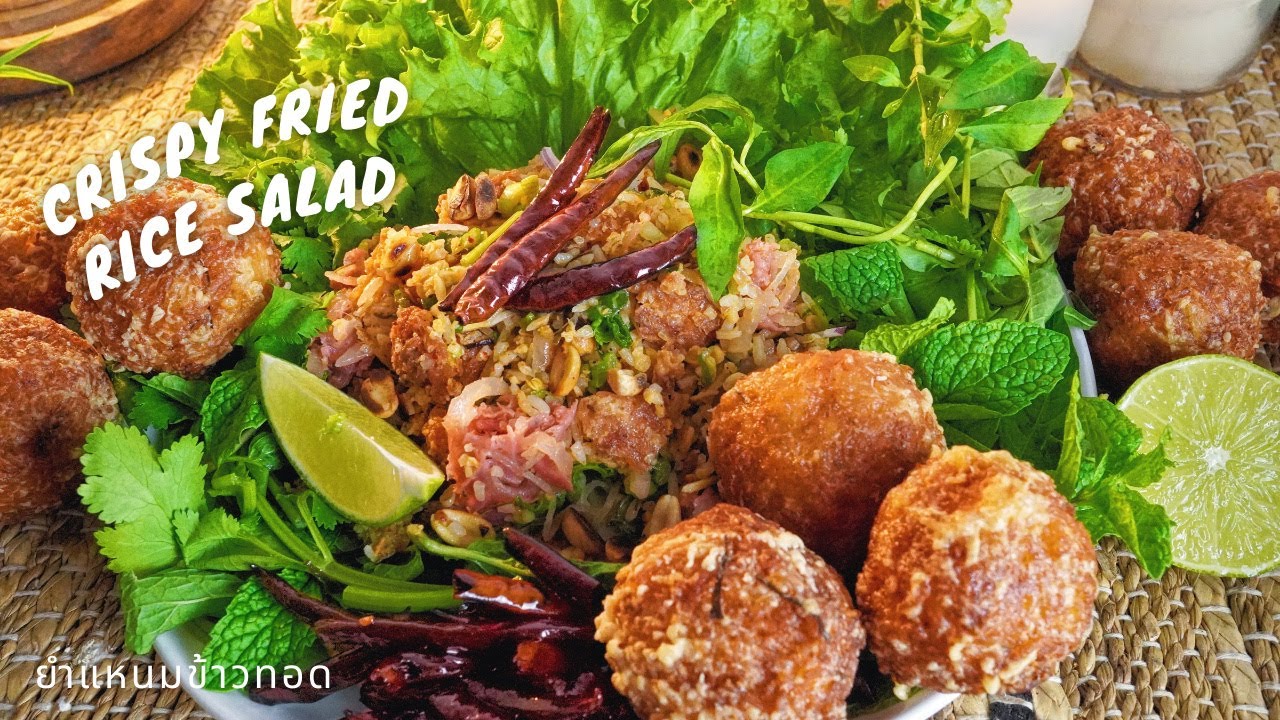 HOW TO MAKE YUM NAM KHAO TOD | CRISPY FRIED RICE SALAD - YouTube