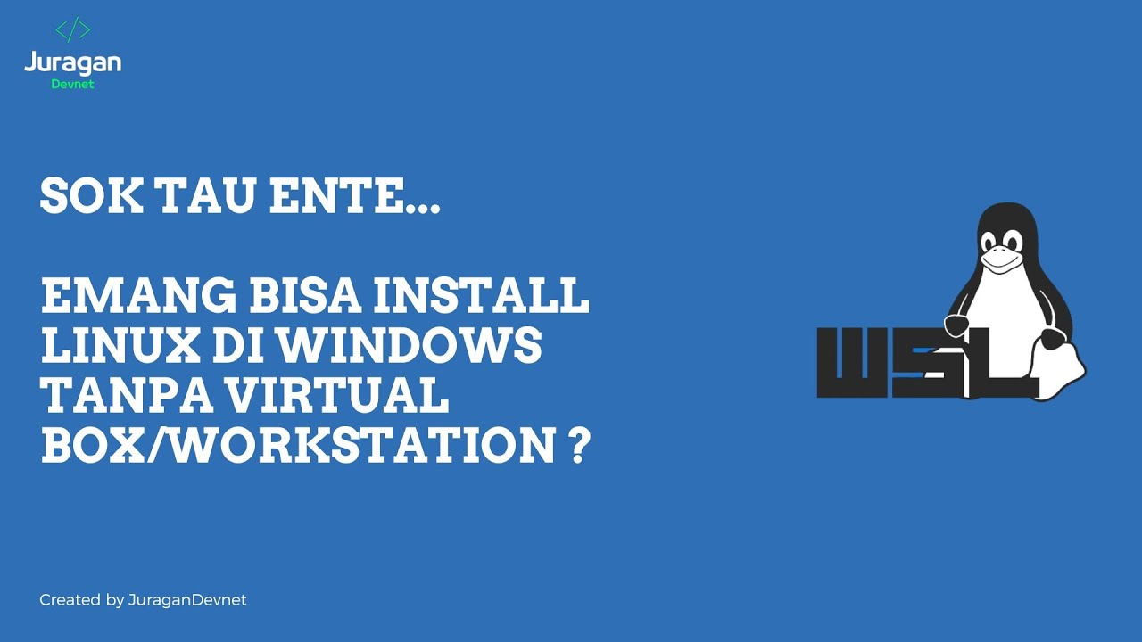 Install Linux Ubuntu Di Windows Tanpa Virtualbox/Vmware Workstation ...
