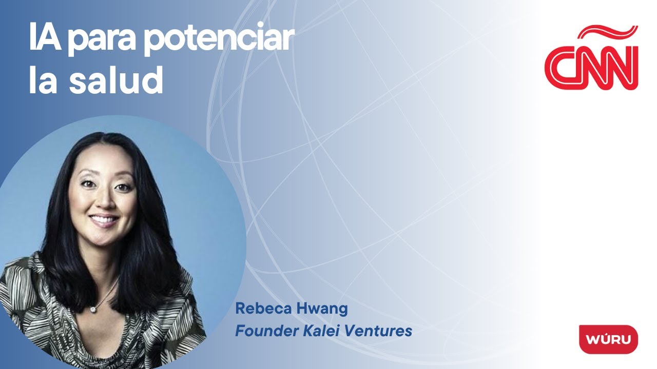 Rebeca Hwang en CNN en Español - IA para potenciar la salud - YouTube