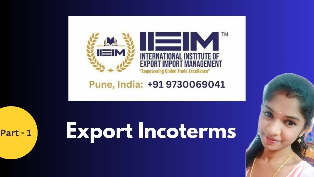 IIEIM PUNE: Export Incoterms- Part 1 - YouTube