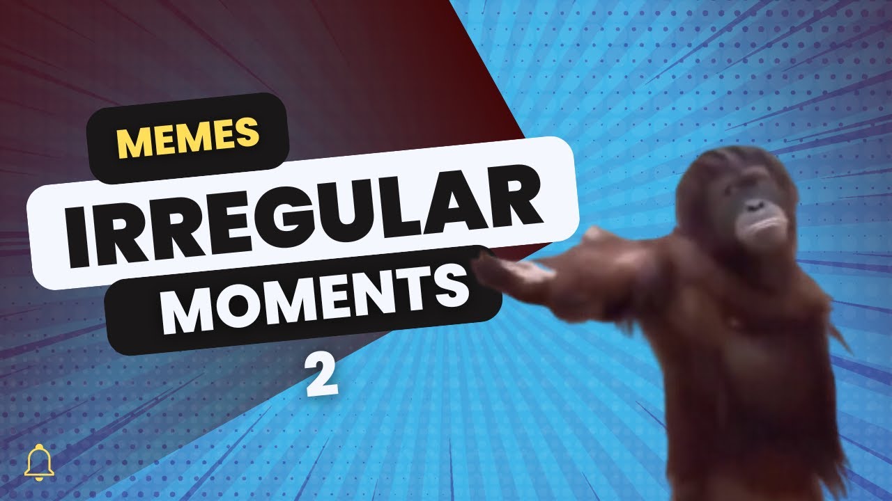 Meme video | Irregular MEMES LVL 2 - YouTube