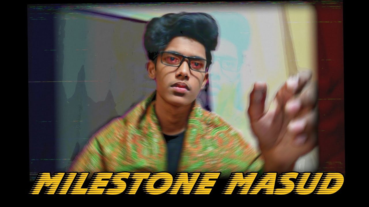 Ep20: MILESTONE MASUD | LIFE OF MASUD - YouTube