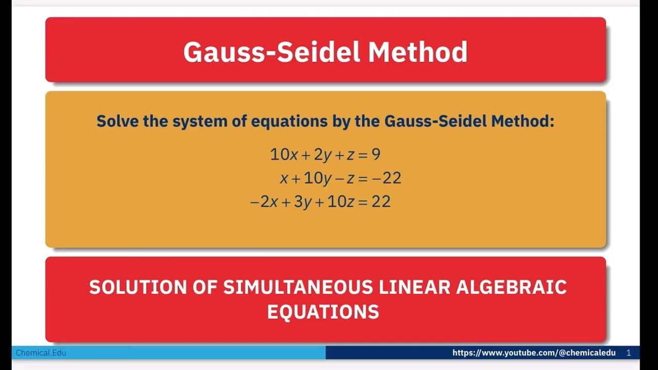 Gauss-Seidel Method for Solving Linear Equations | System of Linear Equation - YouTube