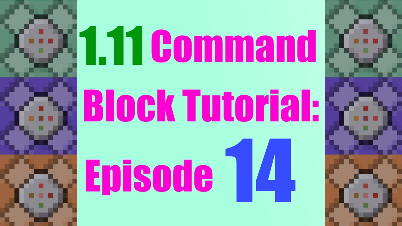 Worldborder Xp And Clear 1 11 Beginner Command Block Tutorial Episode 14 Youtube