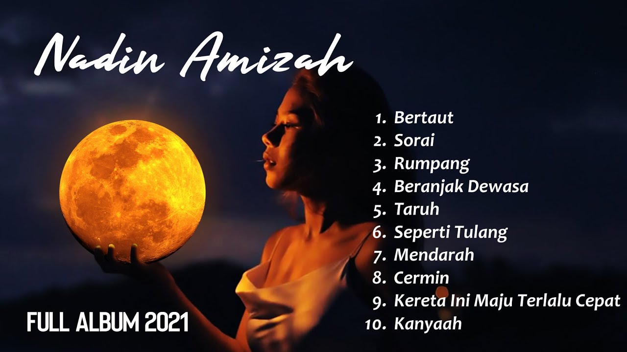Nadin Amizah - Full Album Terbaru 2021 #tertaut - YouTube