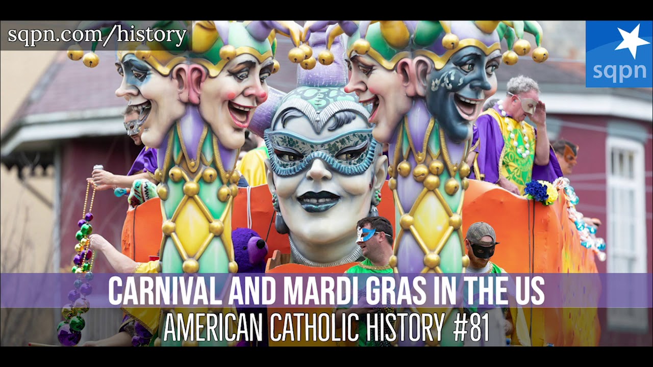 Carnival and Mardi Gras in the United States - American Catholic ...