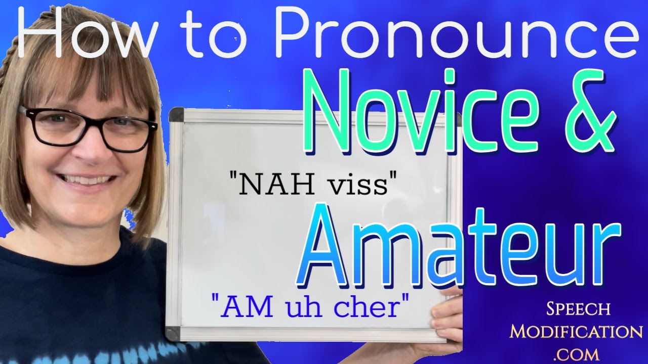 How to Pronounce Novice and Amateur - YouTube