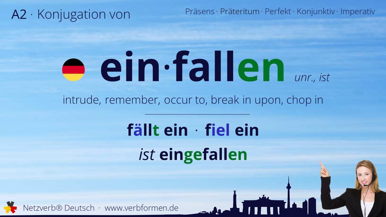 Konjugation Verb „einfallen“ (unr., ist) - alle Zeitformen, Lernvideo ...