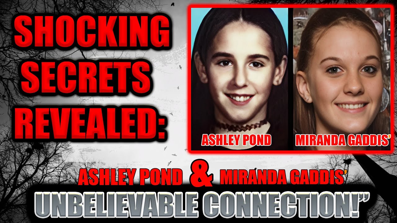 Miranda Gaddis and Ashley Pond Chilling Mystery - YouTube