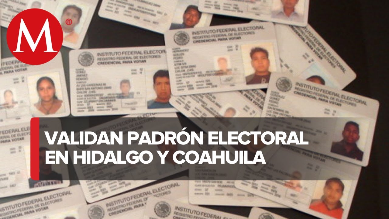 INE valida padrón electoral para elecciones en Coahuila e Hidalgo - YouTube