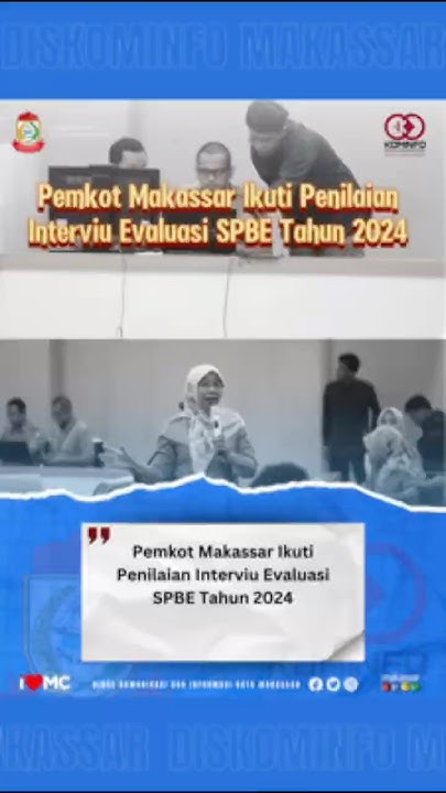 PEMKOT MAKASSAR IKUTI PENILAIAN INTERVIU EVALUASI SPBE TAHUN 2024 - YouTube