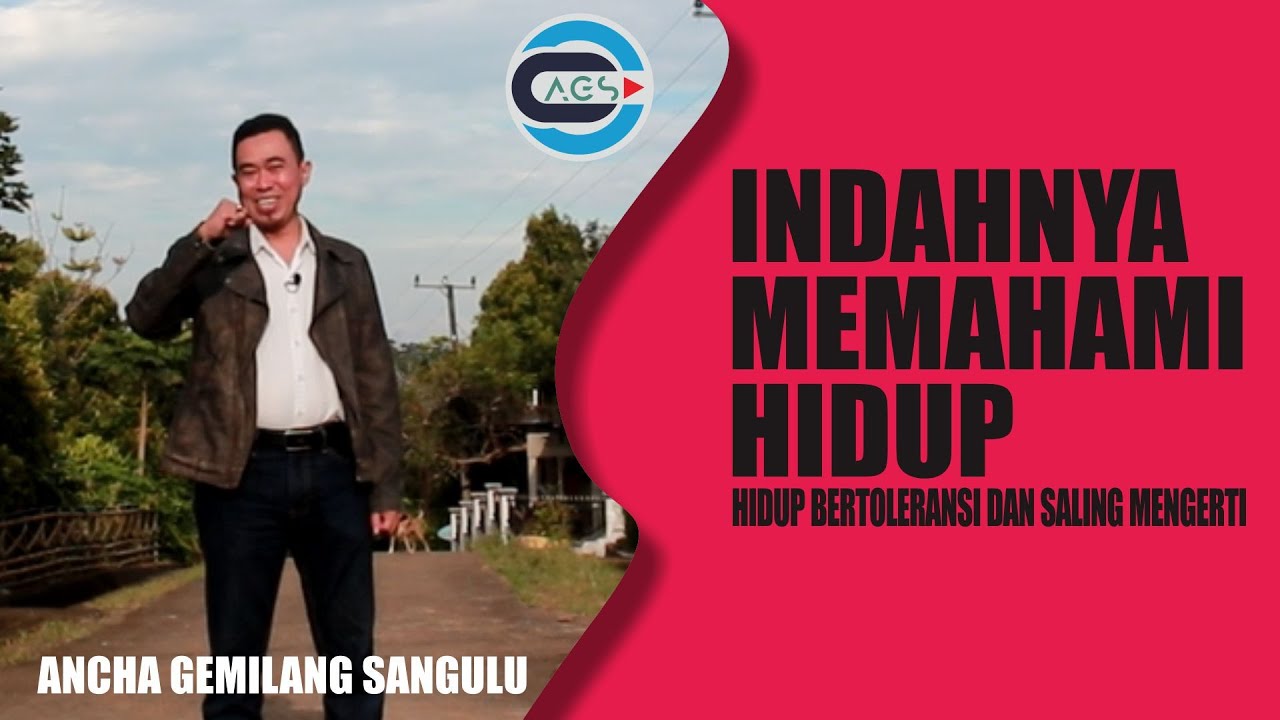 AGS TV | INDAHNYA MEMAHAMI HIDUP | HIDUP BERTOLERANSI DAN SALING ...
