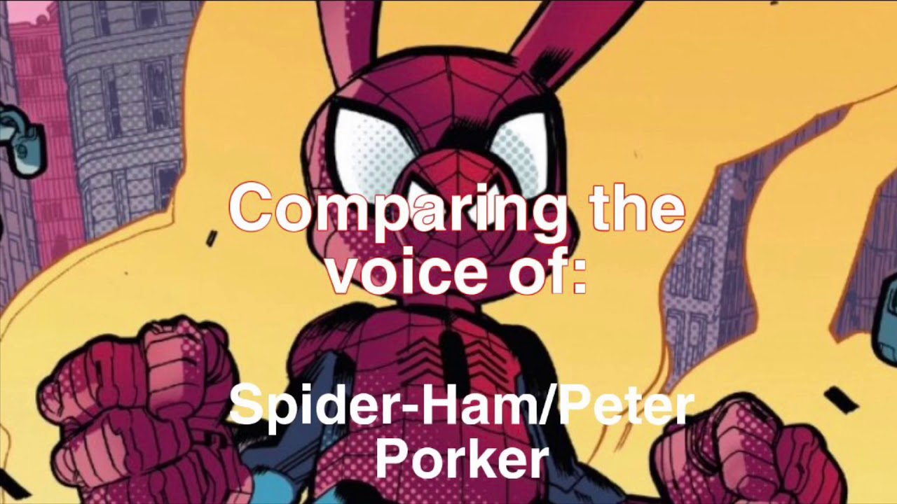 Spider-Ham/Peter Porker voice comparison - YouTube