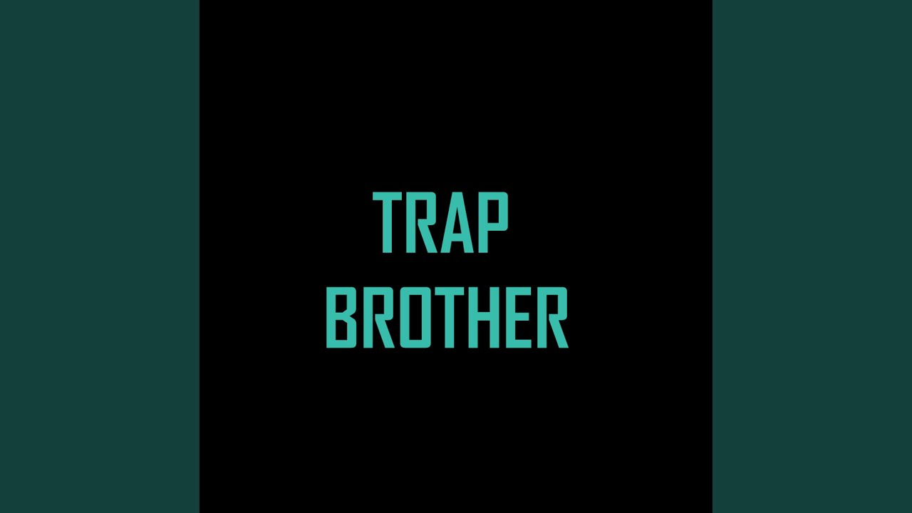Trap Brother (Instrumental) - YouTube
