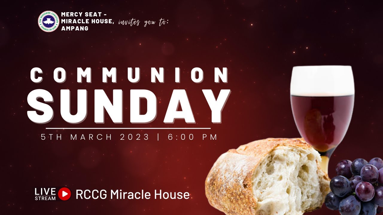 Holy Communion Service | RCCG Mercy Seat-Miracle House, Ampang - YouTube