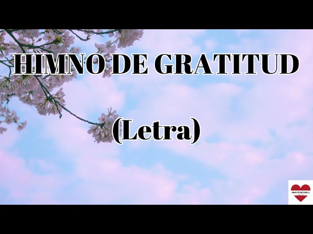 Himno de gratitud - Letra 🎧 Chords - Chordify