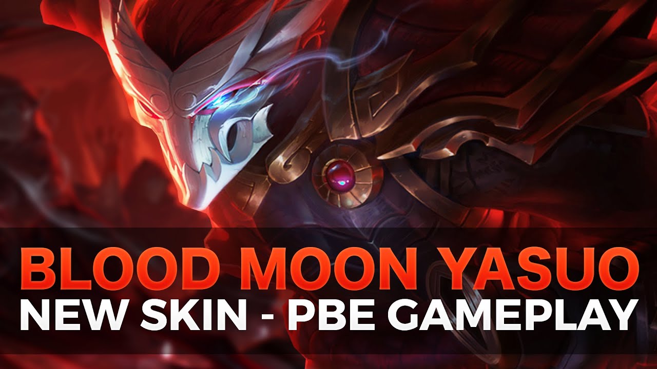 Blood Moon Yasuo - NEW YASUO SKIN - PBE Gameplay - League of Legends ...