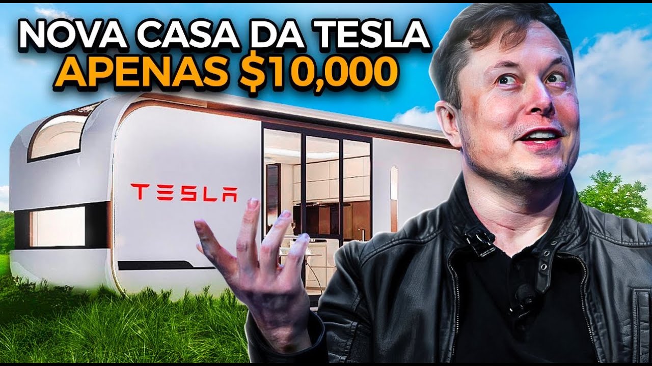 A FANTASTICA NOVA CASA DE $10,000 TESLA - ELON MUSK LANÇA UMA CASA ...