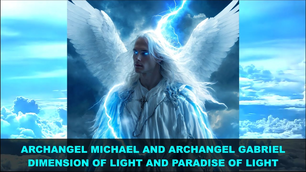 Dimension of Light and Paradise of Light | Archangel Michael and ...