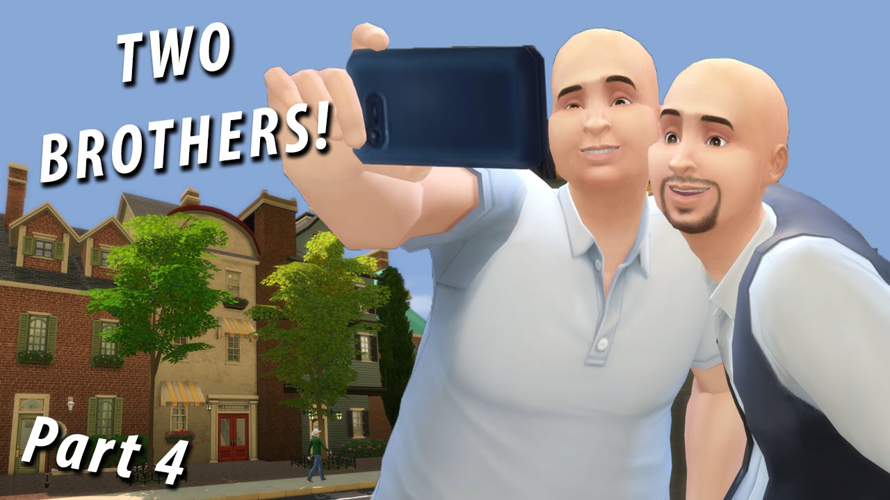 Sims 4 - Two Brothers - 4 - YouTube