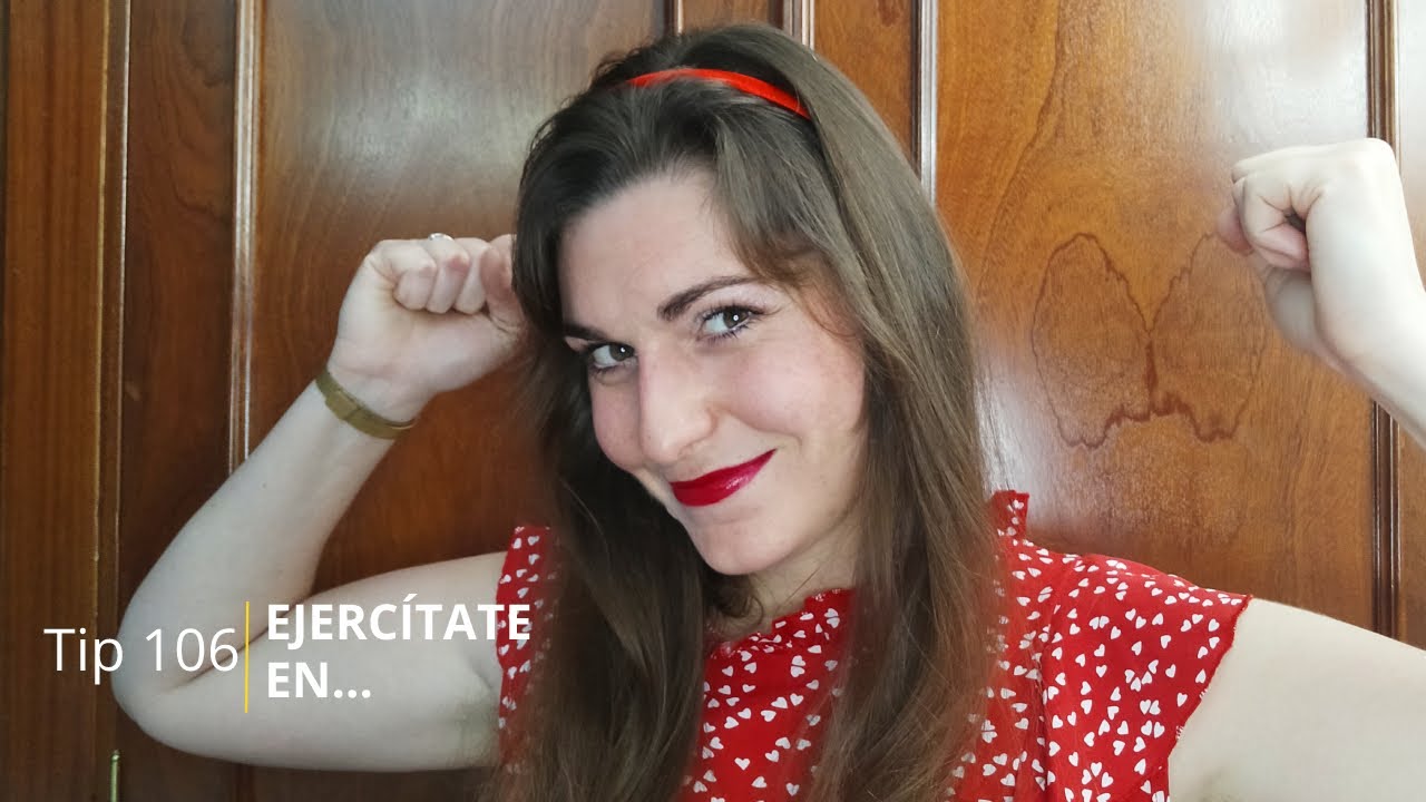 Tip 106 – Ejercítate en… - Victoria Bellido Durán - YouTube