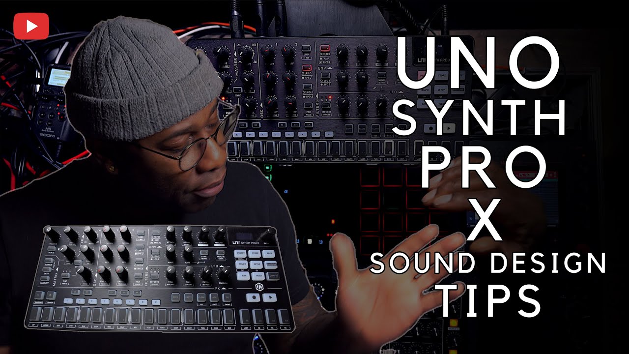 Uno Synth Pro X Sound Design Tips - YouTube