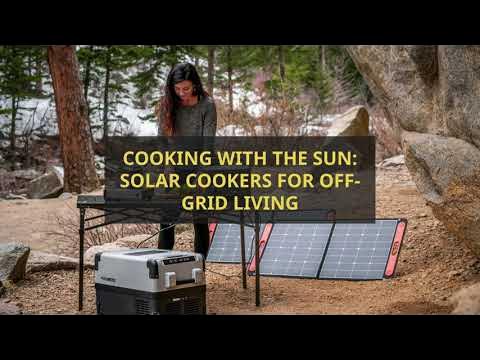 Cooking with the sun: Solar Cookers for Off-Grid Living - YouTube