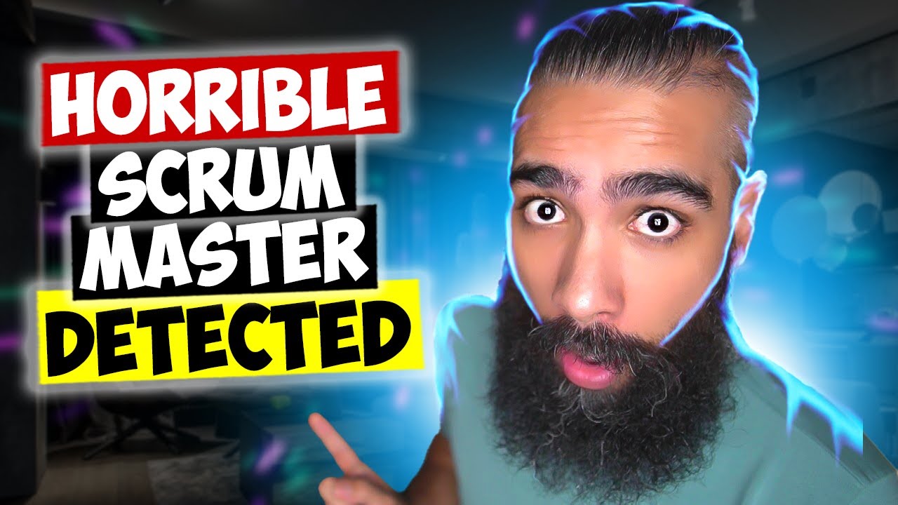 You Won't Believe What This BAD Scrum Master DOES ALL DAY - YouTube