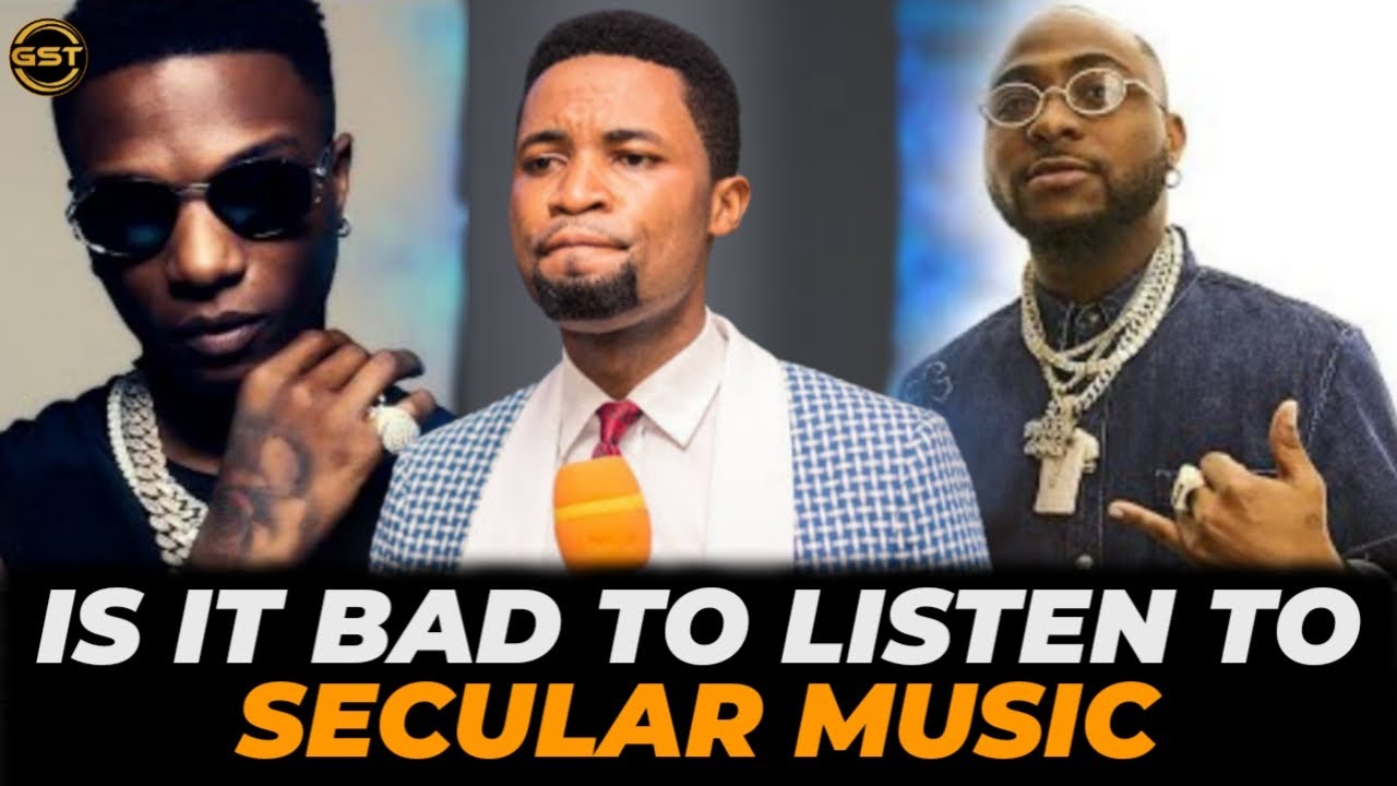 IS IT BAD TO LISTEN TO SECULAR MUSIC OR WORLDLY MUSIC - APOSTLE MICHAEL ...
