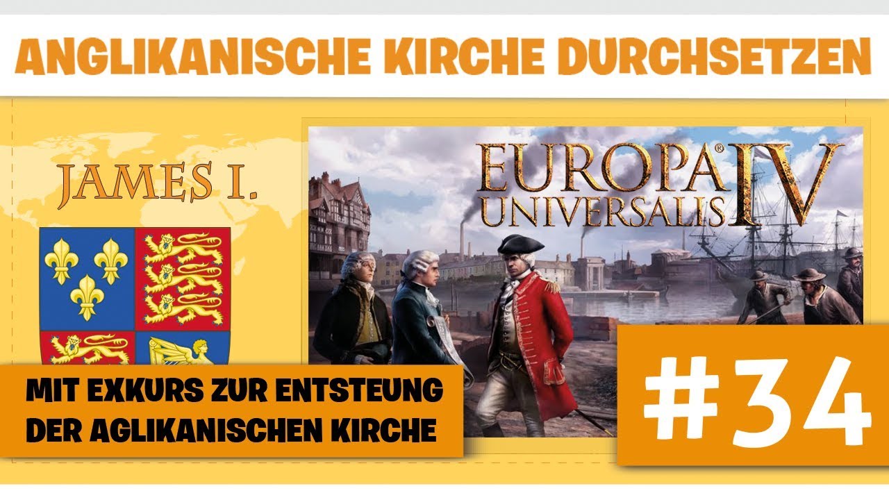 EU4 - England #34 - James I: Anglikanische Kirche durchsetzen (mit ...